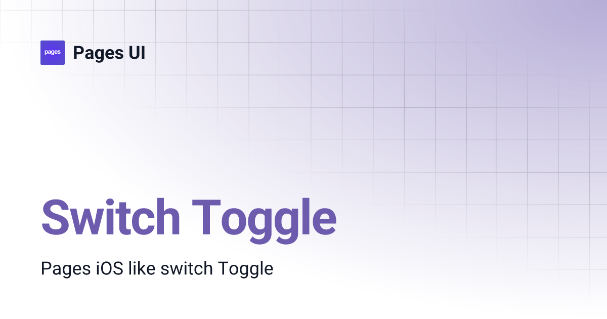 Switch Toggle | Pages UI